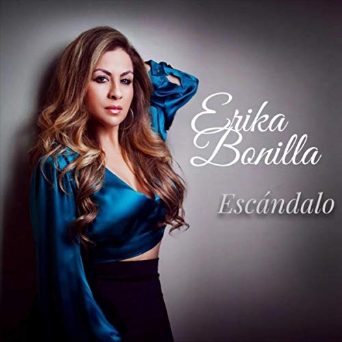 Play Escandalo - EP by Erika Bonilla on Amazon Music