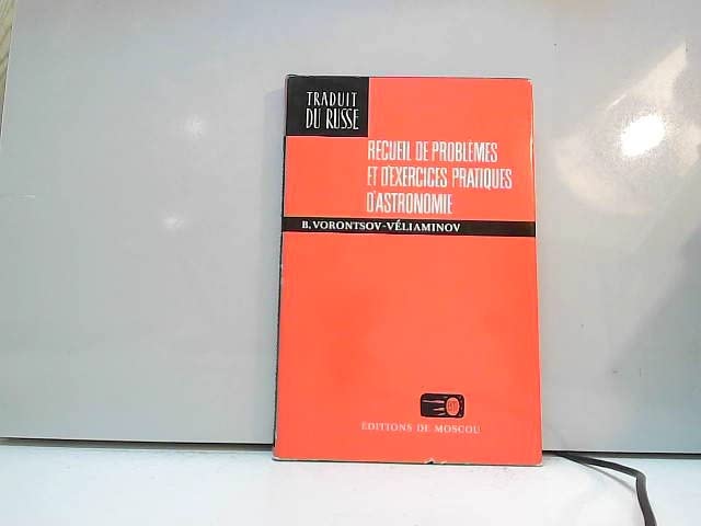 Amazon.fr - Recueil de problèmes et d'exercices pratiques d'astronomie ...