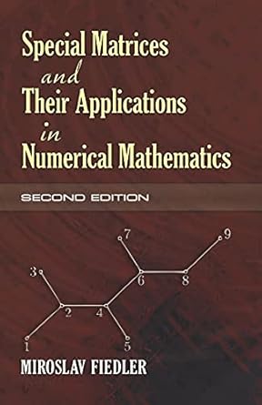 Special Matrices and Their Applications in Numerical Mathematics: Second Edition (Dover Books on ...