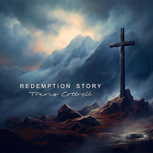 Amazon.com: Redemption Story : Travis Cottrell: Digital Music