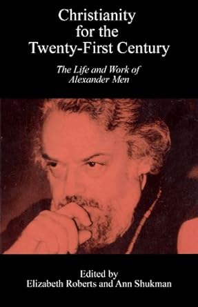Christianity for the Twenty-First Century The Life and Work of ...