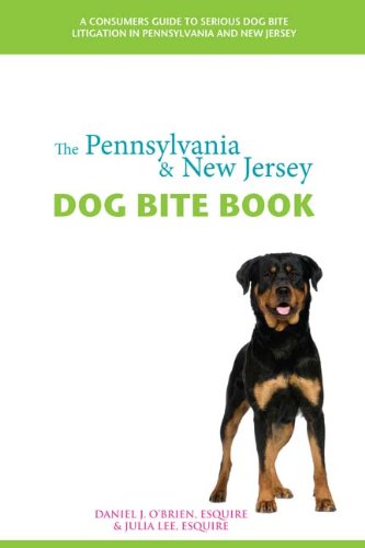 The Pennsylvania and New Jersy Dog Bite Book eBook : O'Brien, Daniel J ...