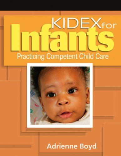 KIDEX For Infants: Practicing Competent Child Care: Boyd, Adrienne ...