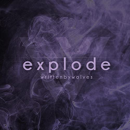Amazon.co.jp: Explode : Written by Wolves: デジタルミュージック
