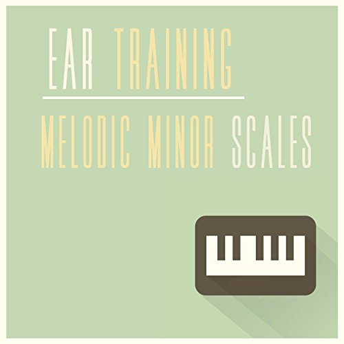 Play Melodic Minor Scales - Ear Training by Soundscaping on Amazon Music