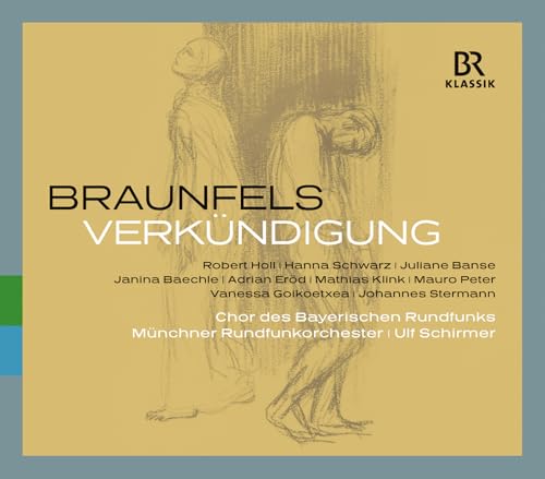 Play Braunfels: Verkündigung by Hanna Schwarz, Robert Holl, Juliane ...