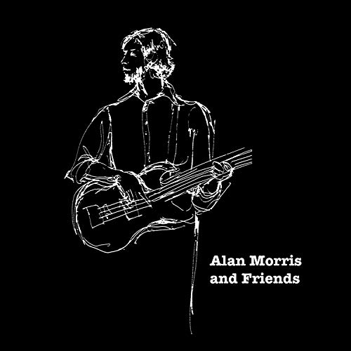 Play Alan Morris and Friends by Alan Morris on Amazon Music