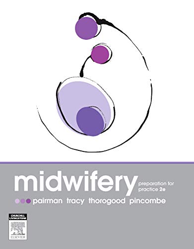 Midwifery: Preparation for Practice: 9780729539289: Medicine & Health ...