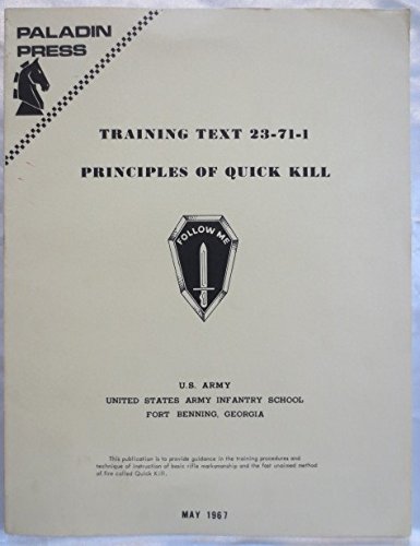 Principles Of Quick Kill: U.S.Army: 9780873640657: Amazon.com: Books