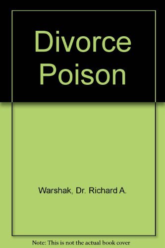 Divorce Poison: Warshak, Dr. Richard A.: Amazon.com: Books