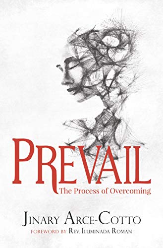 Prevail: The Process of Overcoming - Kindle edition by Arce Cotto ...