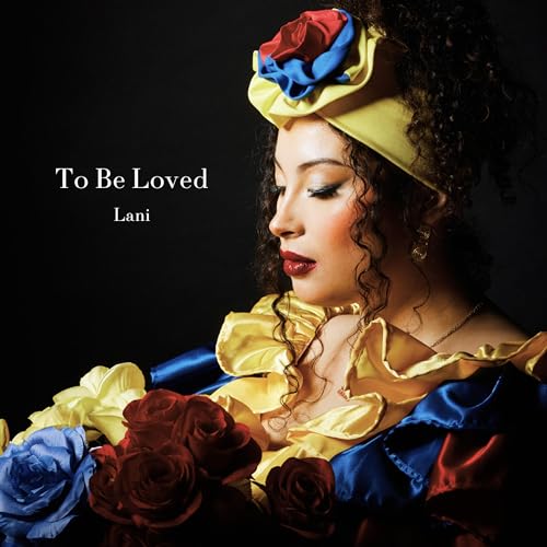 To Be Loved von Lani auf Amazon Music Unlimited