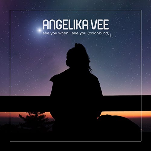 Écouter See You When I See You (Color-Blind) de Angelika Vee sur Amazon ...