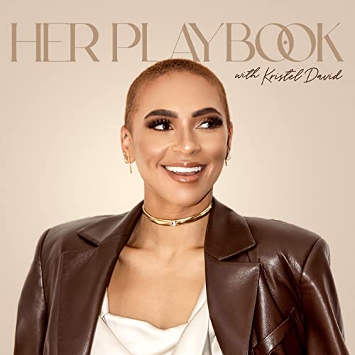 Amazon.com: HER Playbook Podcast : Kristel David: Audible Books & Originals