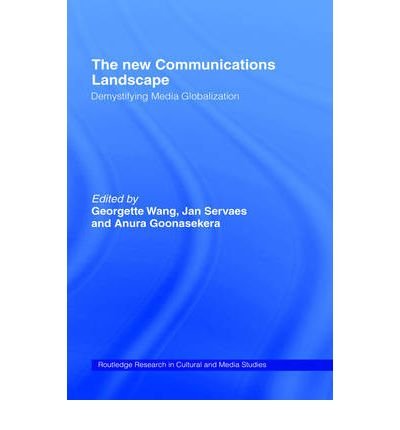 [(The New Communications Landscape: Demystifying Media Globalization ...