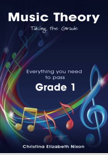Music Theory Grade One. Taking the Grade: Taking the Grade this book is ...