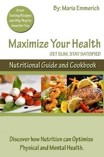 Maximize Your Health: Amazon.com: Books