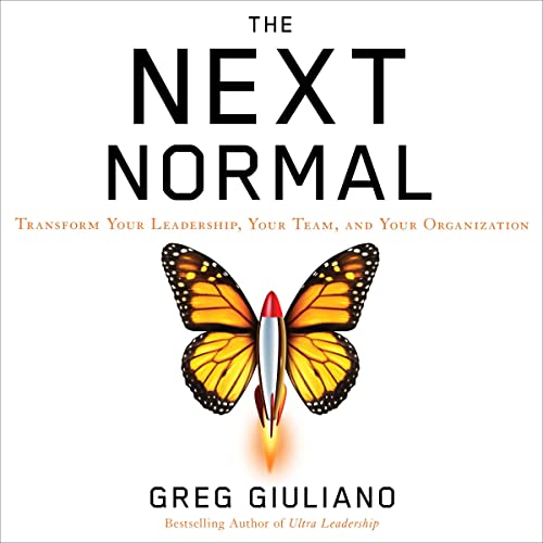 Amazon.com: The Next Normal: Transform Your Leadership, Your Team, and ...