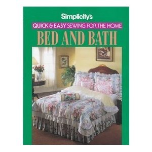 Simplicity's Quick & Easy Sewing for the Home: Bed & Bath: Soto, Anne ...