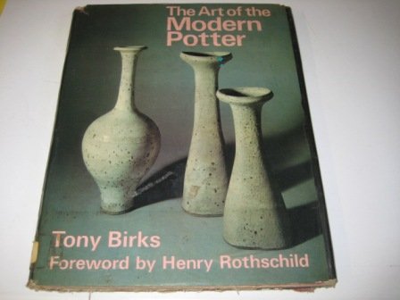 Art of the Modern Potter: Tony Birks, Michael Holford (Photographs ...