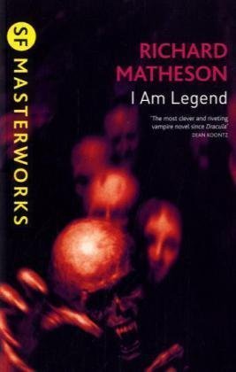 I Am Legend: Amazon.co.uk: Richard Matheson: 9781407230047: Books