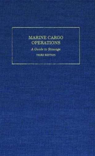 Marine Cargo Operations: A Guide to Stowage: Meurn, Robert J ...