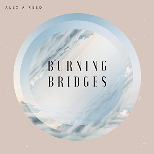 Amazon MusicでAlexia ReedのBurning Bridgesを再生する