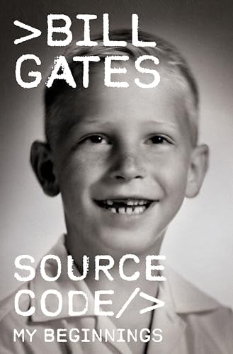 Source Code: My Beginnings : Gates, Bill: Amazon.de: Books