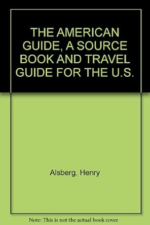 The American Guide A Source Book And Complete Trav: Books - Amazon.ca