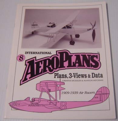 International AeroPlans #8: Plans, 3-Views & Data for the Creative ...