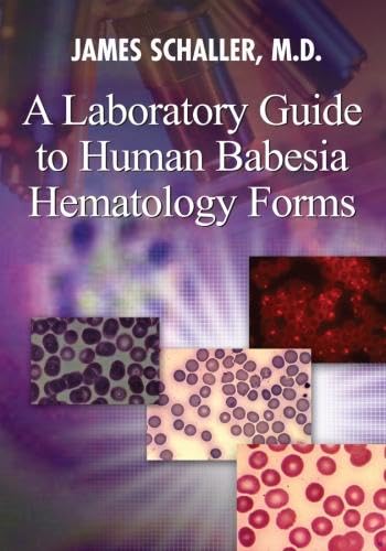 A Laboratory Guide to Human Babesia Hematology Forms
