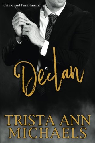 Declan: Michaels, Trista Ann: 9781979443661: Amazon.com: Books