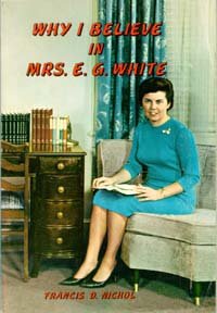 Why I Believe in Mrs. E. G. White: Books - Amazon.ca