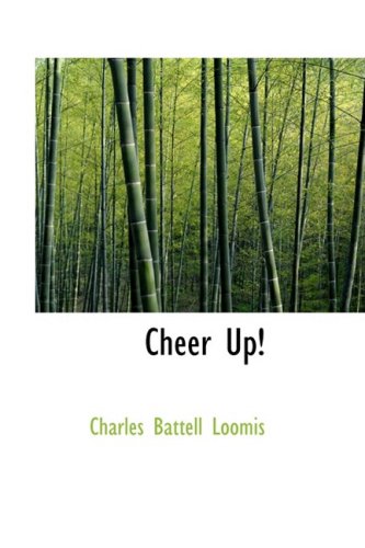 Amazon | Cheer Up! | Loomis, Charles Battell | Humor
