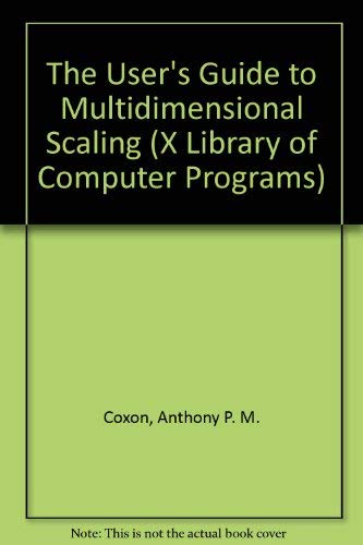 User's Guide to Multidimensional Scaling: With Special Reference to the ...