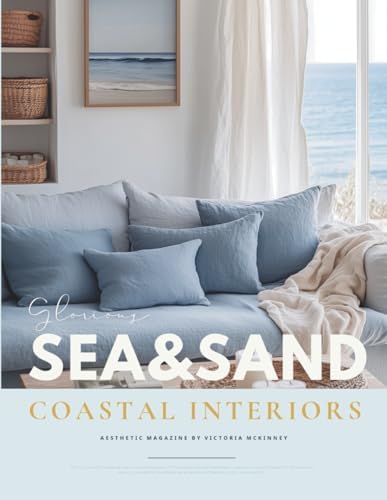 Sea & Sand Coastal House Interior Design Book: Relaxed Blue & White ...