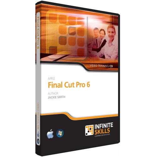 Apple Final Cut Pro 6 Training Video - CD: InfiniteSkills ...
