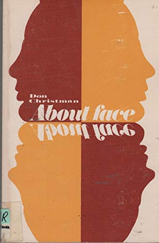 About Face [The Story of Why Bob Thrower Changed Churches]: Don ...
