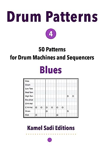 Drum Patterns Vol. 4: 50 Blues Patterns for Drum Machines and ...
