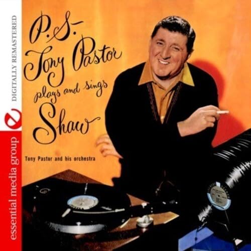 TONY PASTOR AND HIS ORCHESTRA - Plays & Sings Artie Shaw - Amazon.com Music