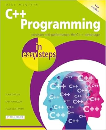 Amazon.com: C++ Programming in easy steps: 9781787910379: McGrath, Mike ...
