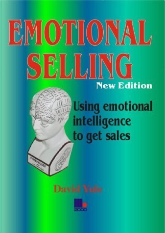 Emotional Selling: David Yule: 9781852524210: Amazon.com: Books