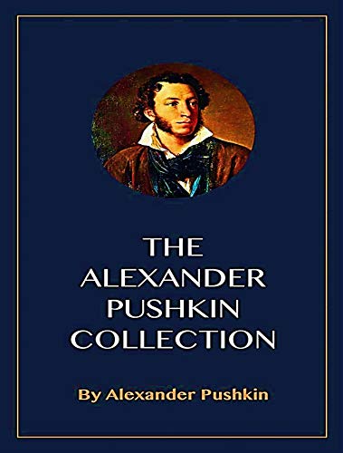 The Complete Works of Alexander Pushkin - Kindle edition by Pushkin ...