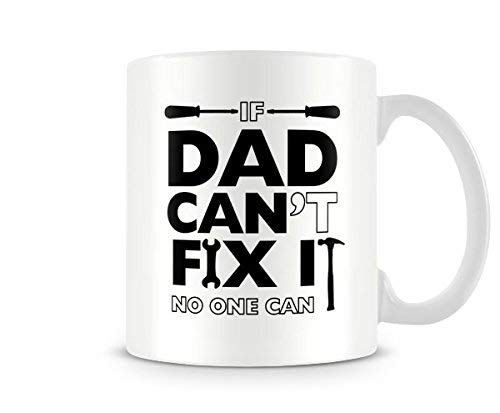 Buy ABCI If Dad Can't Fix It. - Printed Father's Day Mug - Great Gift ...