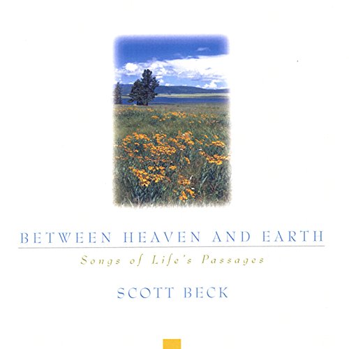 Play Between Heaven And Earth by Scott Beck on Amazon Music