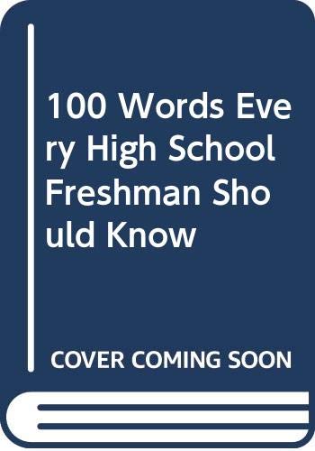 100 Words Every High School Freshman Should Know: American Heritage ...