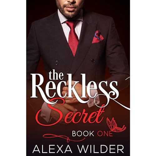 Amazon.com: The Reckless Secret, Book One: (An Alpha Billionaire In ...