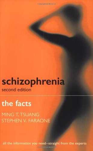 By Ming T. Tsuang - Schizophrenia: The Facts: 2nd (second) Edition ...