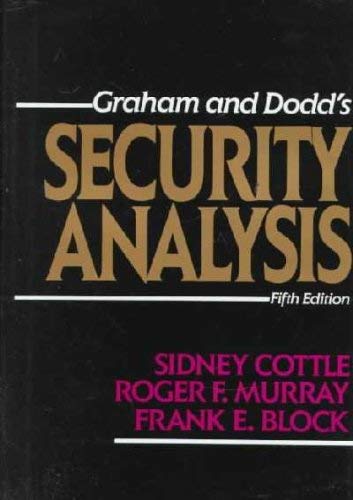 Graham and Dodd's Security Analysis: Fifth Edition: Cottle, Sidney with ...