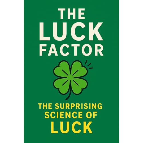 Amazon.com: The Luck Factor: The Scientific Study of the Lucky Mind ...